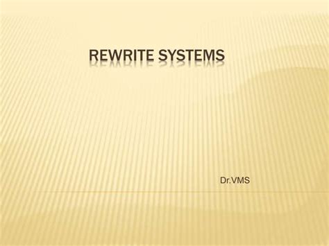 Rewrite Systems Pptx