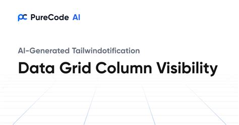 Build Great Tailwindotification Data Grid Column Visibility Components Faster Using Ai Tools