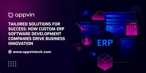 tailored solutions for success how custom erp software development
