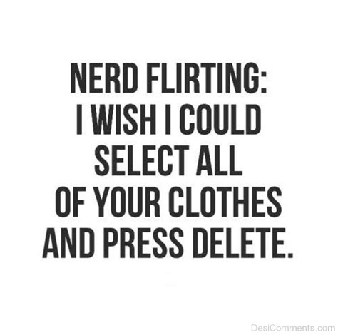 Nerd Flirting Desi Comments