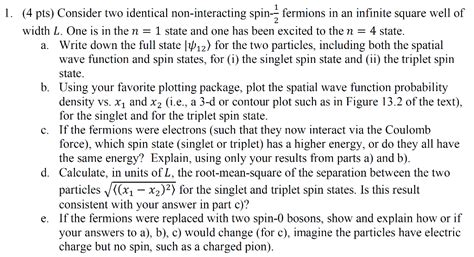 Solved 1 4 Pts Consider Two Identical Non Interacting