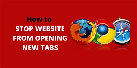 How To Stop Website From Opening New Tabs