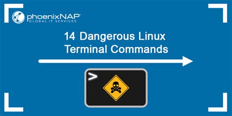 14 Dangerous Linux Terminal Commands You Should Avoid