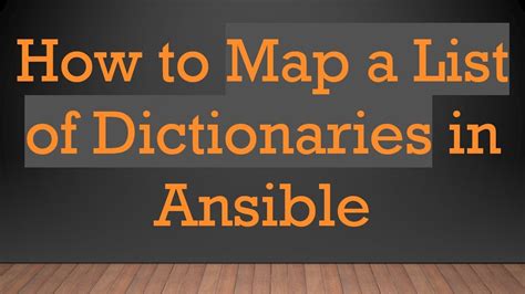how to map a list of dictionaries in ansible youtube