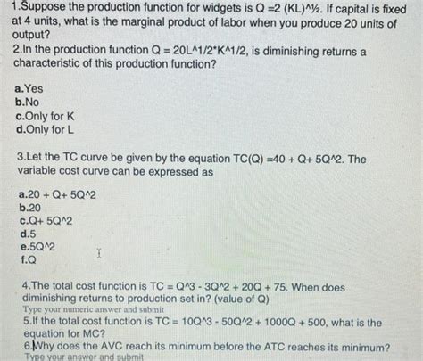 Solved Suppose The Production Function For Widgets Is Q Chegg