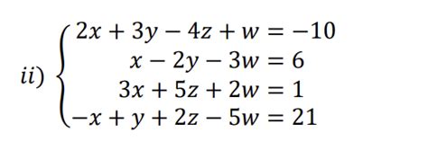Solved Solve The Following Systems Of Linear Equations Using