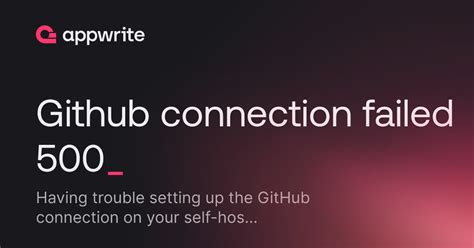 Github Connection Failed 500 Threads Appwrite