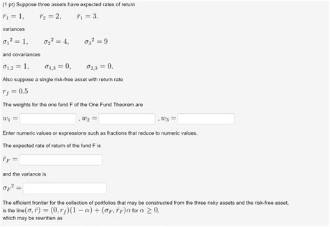 Solved 1 Pt Suppose Three Assets Have Expected Rates Of