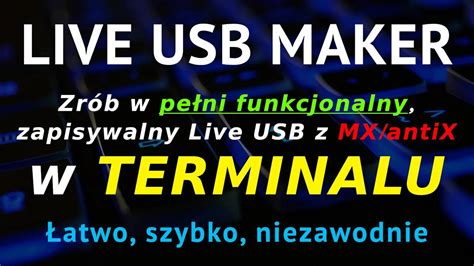 Live Usb Maker W Terminalu Cli Dla Systemu Mx Linux I Antix Do