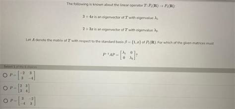 Solved The following is known about the linear operator | Chegg.com