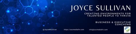 Joyce Sullivan Creating Environments For Talented People To Thrive Business And Executive