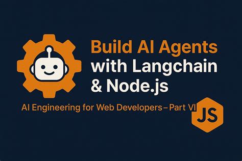 Build Ai Agents With Langchain And Nodejs Ai Engineering For Web