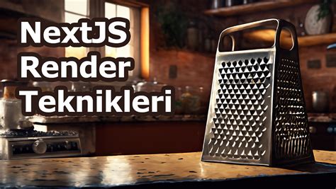 Nextjs Render Teknikleri Bilenler Bilir Webi Sevdiğim Gibi By