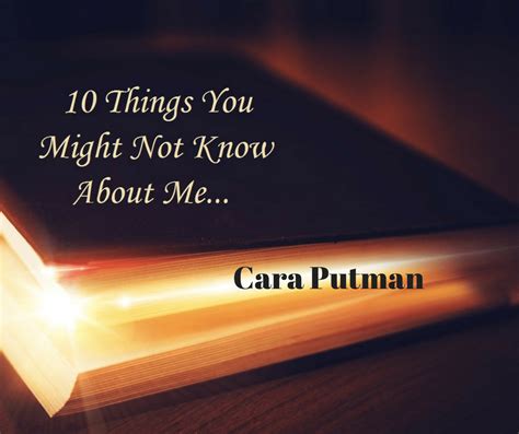 10 Things You Dont Know About Me Cara Putman