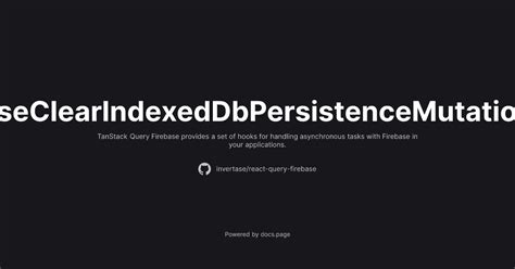 Useclearindexeddbpersistencemutation