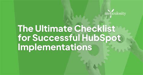 The Ultimate Checklist For Successful Hubspot Implementations