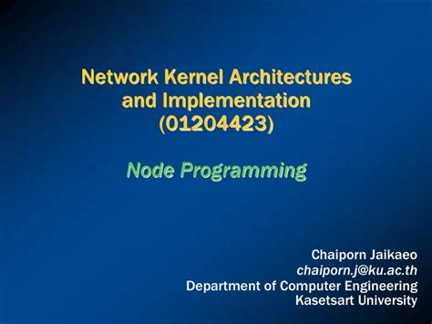 Ppt Network Kernel Architectures And Implementation 01204423 Node