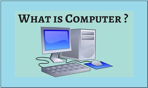 What Is Computer Computer Basics Definition