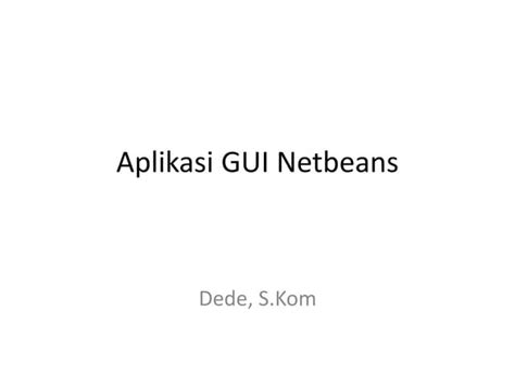 Aplikasi Gui Netbeans Pdf