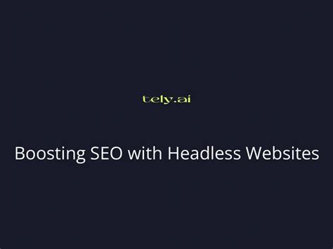 Boosting Seo With Headless Websites