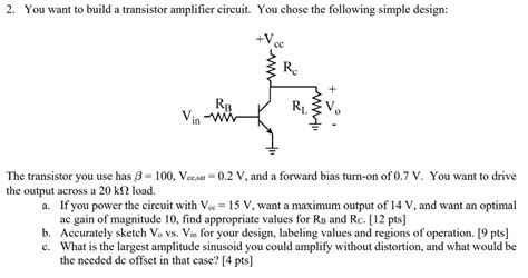 You Want To Build A Transistor Amplifier Circuit You Chegg