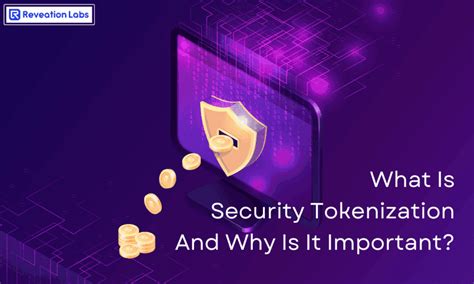 What Is Security Tokenization And Why Is It Important
