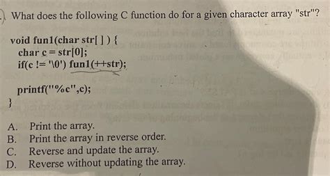 Solved What Does The Following C Function Do For A Given