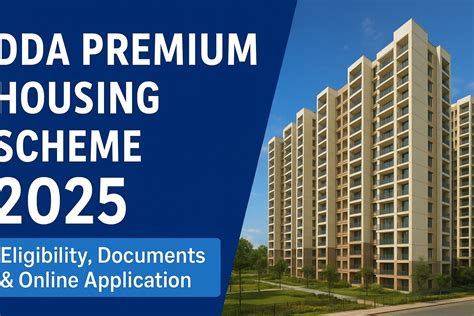 Dda Premium Housing Scheme 2025 Eligibility Documents And Online