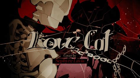 Love Cat English Cover By Sephyre Youtube