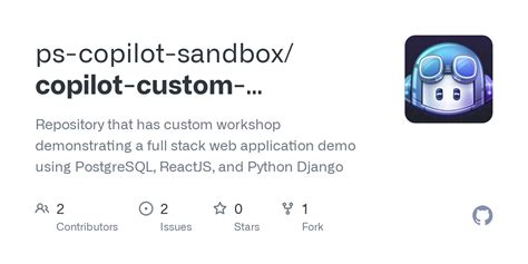 Copilot Custom Workshop Django React Web Docs 1 Story README Md At Main Ps Copilot Sandbox