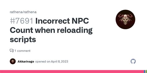 Incorrect Npc Count When Reloading Scripts · Issue 7691 · Rathenarathena · Github
