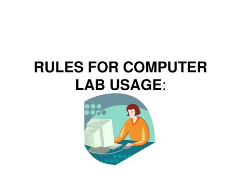 PPT RULES FOR COMPUTER LAB USAGE PowerPoint Presentation Free Download ID 1491208