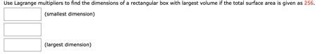 solved use lagrange multipliers to find the dimensions of a