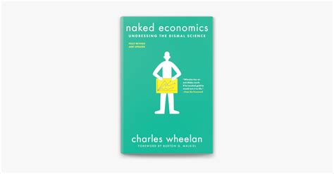 Naked Economics Undressing The Dismal Science On Apple Books
