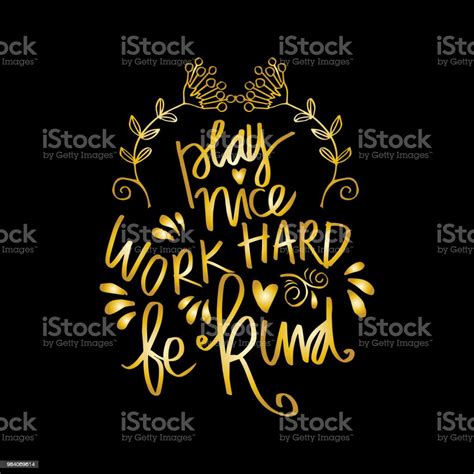 플레이 좋은 열심히 친절 손으로 글자 수입니다 있습니다 동기 부여 견적입니다 개념에 대한 스톡 벡터 아트 및 기타 이미지 개념 개념과 주제 금 금속 Istock