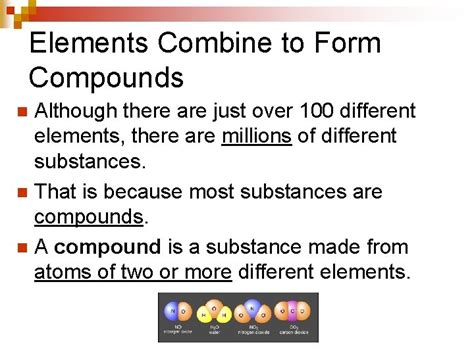 Elements Combine To Form Compounds Elements Combine To