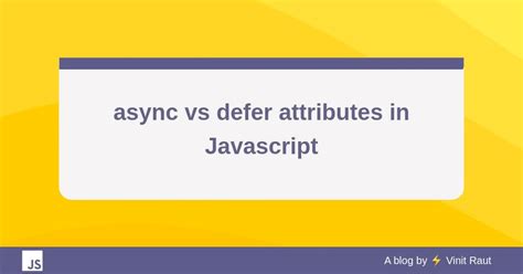 Async Vs Defer Attributes In Javascript 👊 Rlearnjavascript