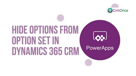 How To Hide Options From Option Set In Dynamics 365 Crm Crmonce