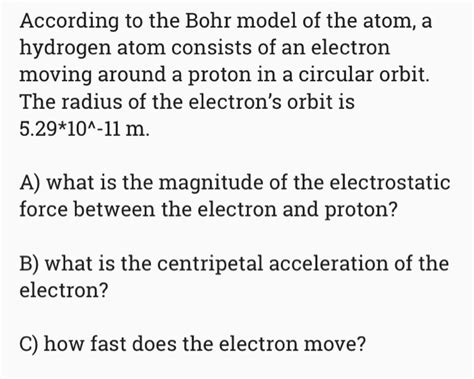 Solved According To The Bohr Model Of The Atom A Hydrogen