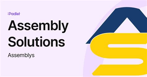 Assembly Solutions Assemblys Profile Padlet Assembly Solutions Assemblys Profile Padlet