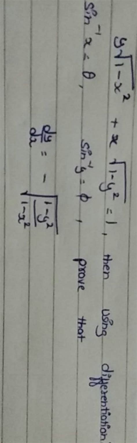 y1−x2 x1−y2 1 then using differentiation sin−1x θ sin−1y ϕ prove that
