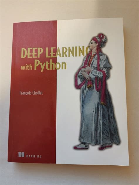 Deep Learning With Python By Francois Chollet Used 9781617294433 Ebay