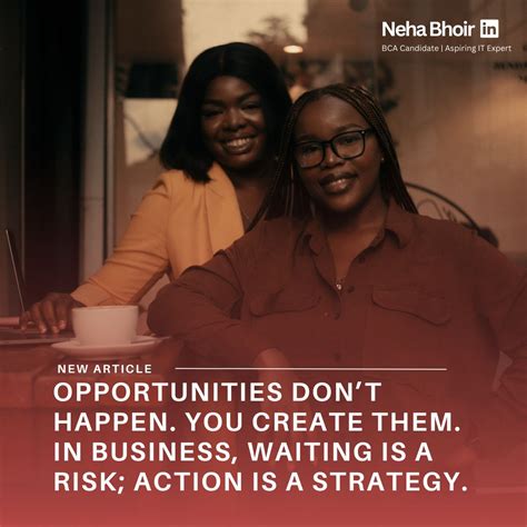 Neha Bhoir On Linkedin Opportunities Dont Happen
