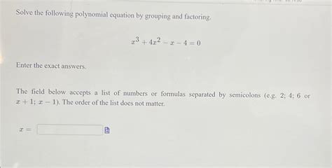 Solved Solve The Following Polynomial Equation By Grouping