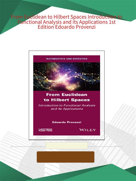 From Euclidean To Hilbert Spaces Introduction To Functional Analysis