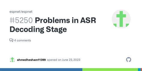 problems in asr decoding stage · issue 5250 · espnet espnet · github