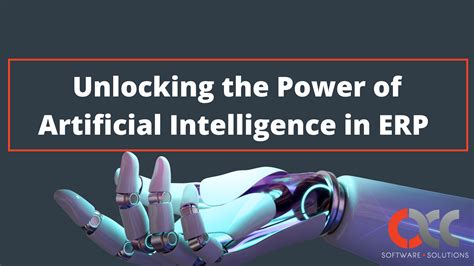 Unlock The Power Of Artificial Intelligence In Erp Acc Software Solutions