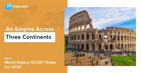 An Empire Across Three Continents World History Ncert Notes For Upsc
