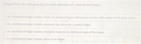 solved choose from the following list the best definition of