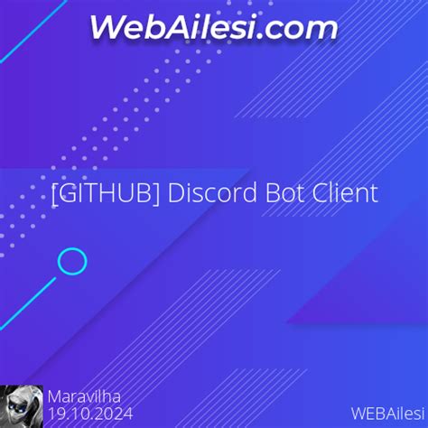 GITHUB Discord Bot Client WEBAilesi COM